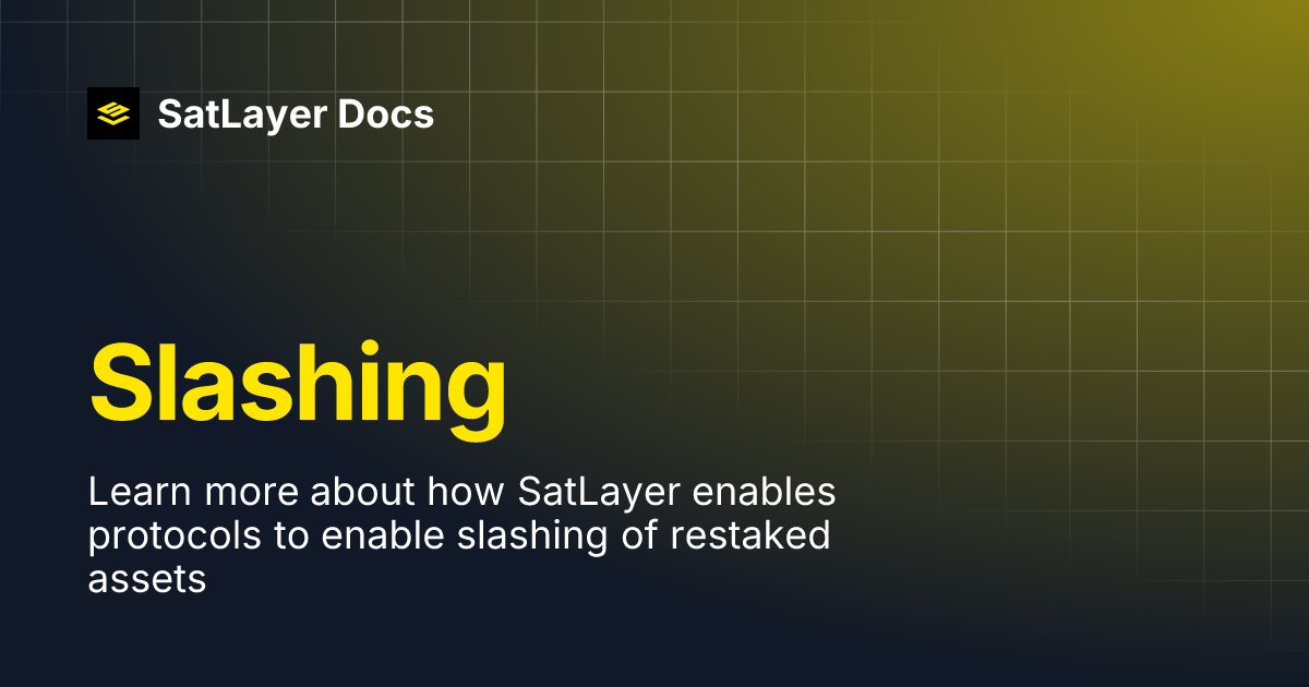 Slashing | SatLayer