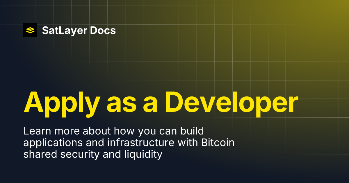 Apply as a Developer | SatLayer Docs